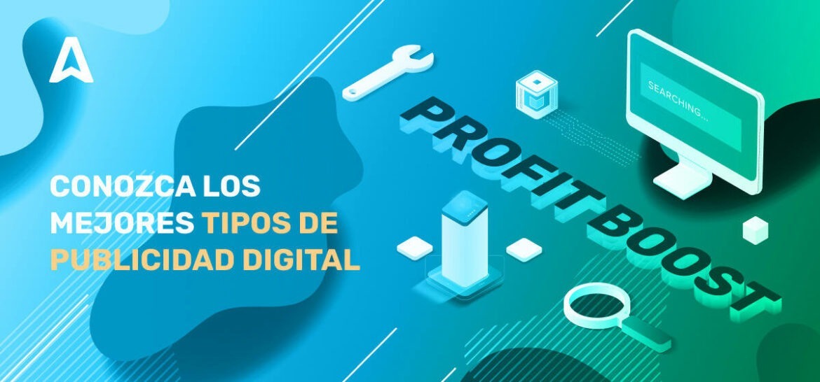 5 Tipos de Publicidad Digital que Debes Conocer