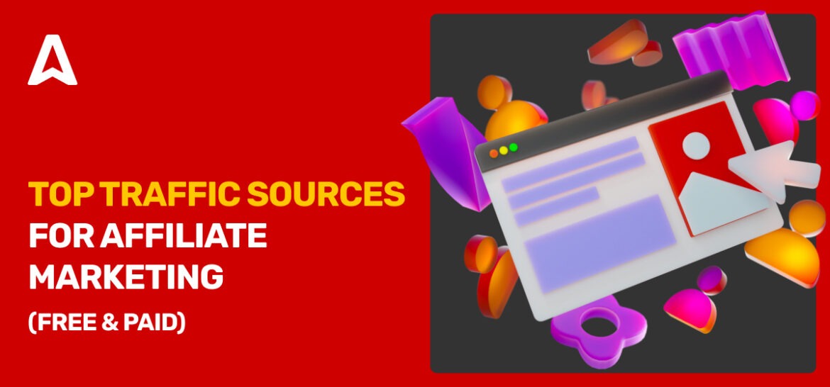 Affiliate Marketing Traffic Sources: 19 Best Free & Paid Ways to Get ...