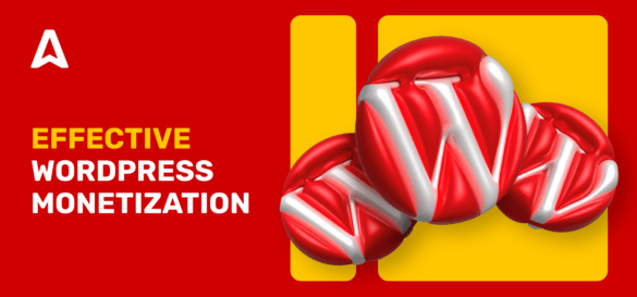 How to Monetize WordPress Website with Profitable Ads in 2023