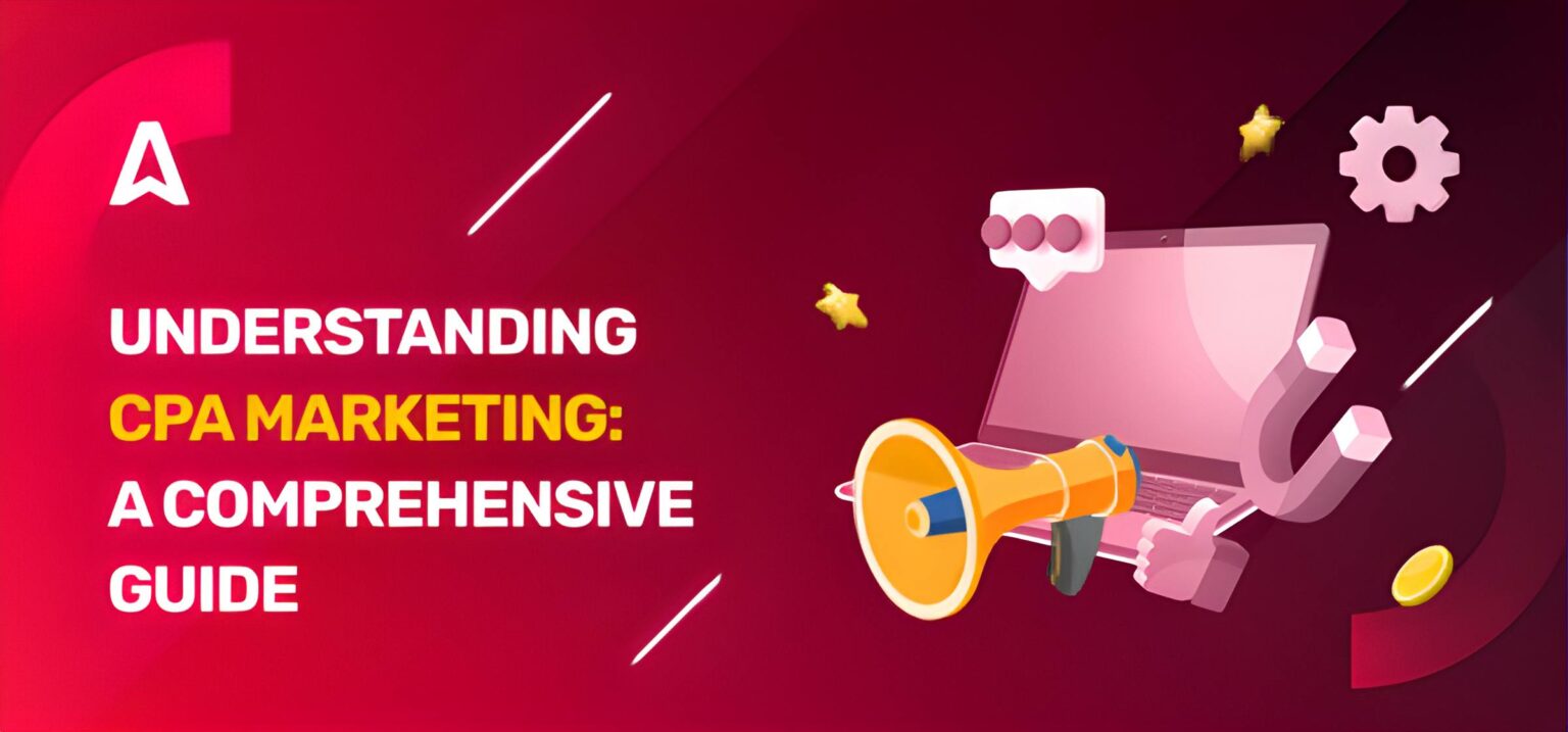 CPA Marketing - A Step-By-Step Guide for Crafting Earnings from Actions