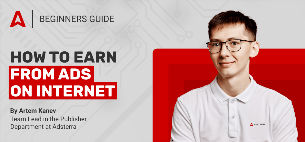 How to Earn Money from Ads - Expert's Tutorial