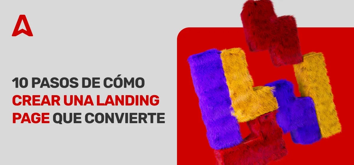 Cómo Crear una Landing Page Efectiva en 10 Pasos